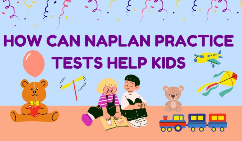 How can NAPLAN Practice Tests Help Kids - Selectivetrial 2023