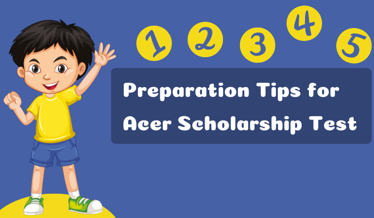 Preparation Tips for Acer Scholarship Test - Selectivetrial