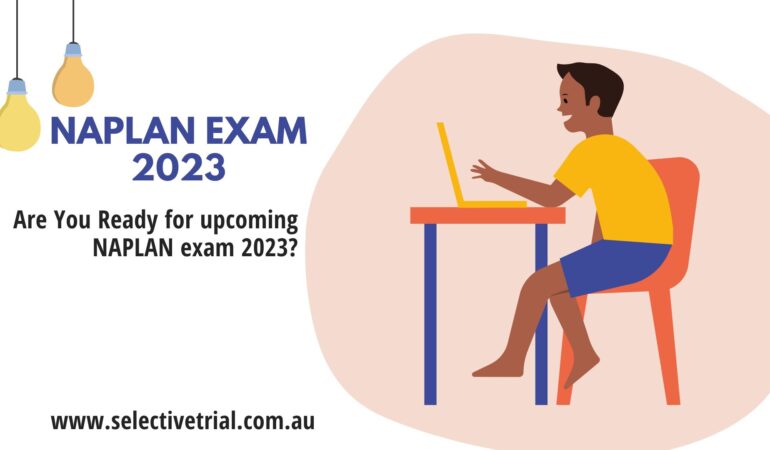 Are You Ready For Upcoming NAPLAN Exam 2023 - Selectivetrial