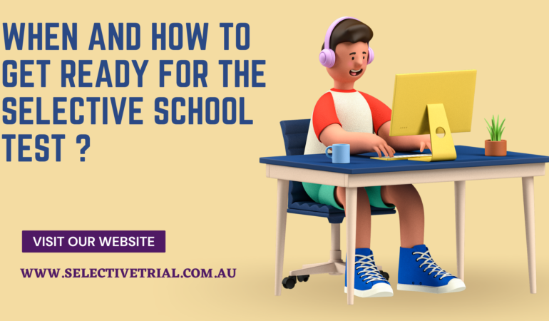 When And How To Get Ready For The Selective School Test?