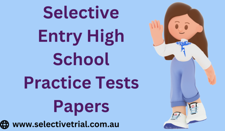 Selective Entry High School Practice Tests Papers 2023
