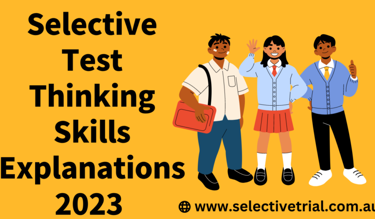 Selective Test Thinking Skills Explanations 2023