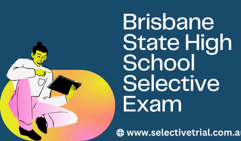 Brisbane State High School Selective Exam Prep Guide for Parents