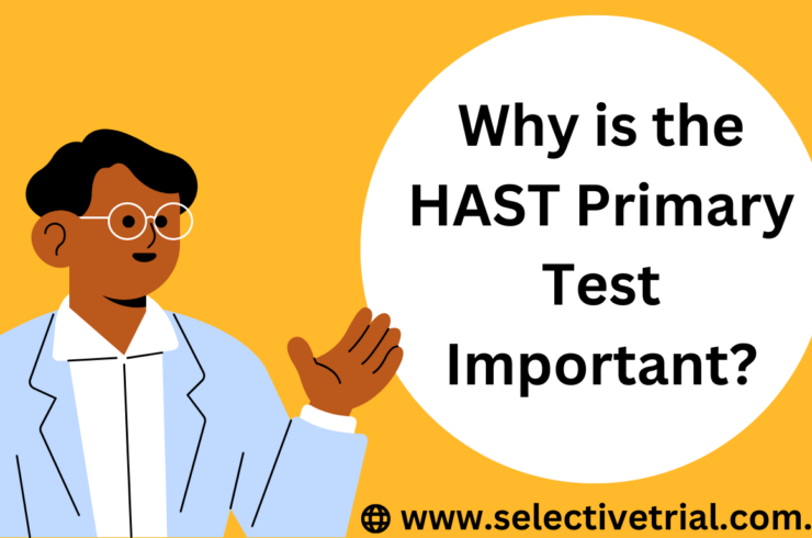 Understanding the HAST Primary Test in 2023