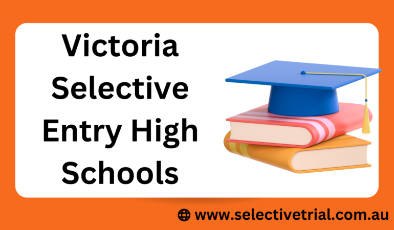 Victoria Selective Entry High Schools | Things You Need to Know