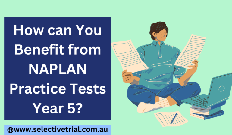 How can You Benefit from NAPLAN Practice Tests Year 5?