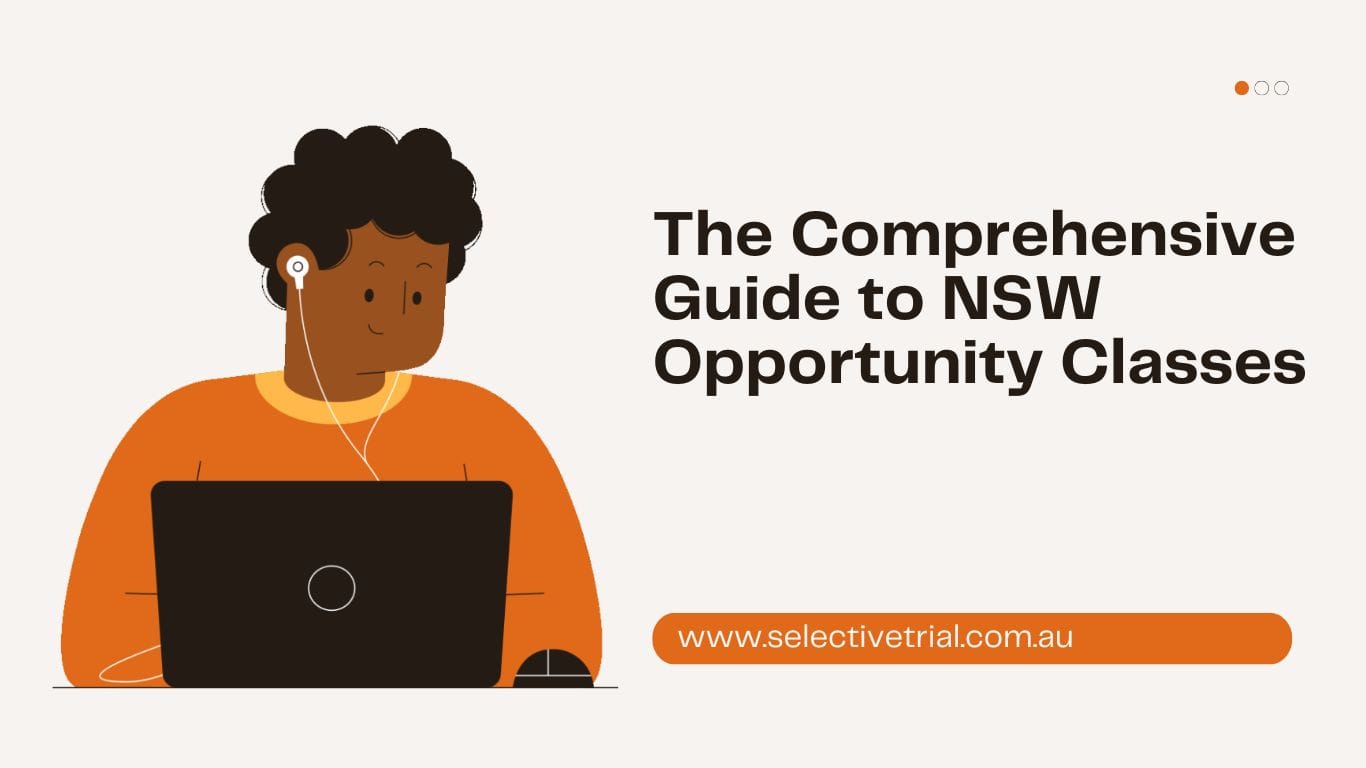 The Comprehensive Guide to NSW Opportunity Classes - Selectivetrial