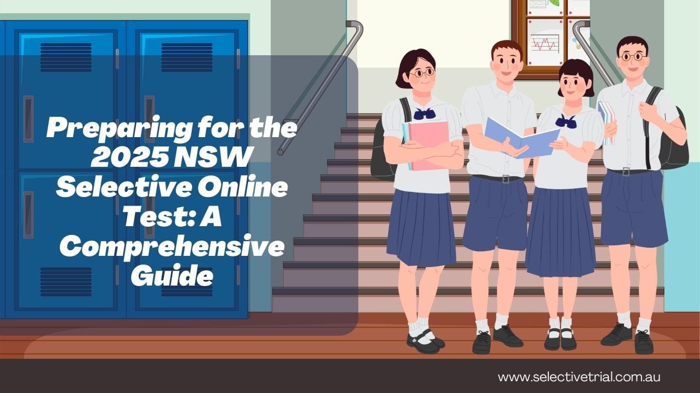 Preparing for the 2025 NSW Selective Online Test: A Comprehensive Guide