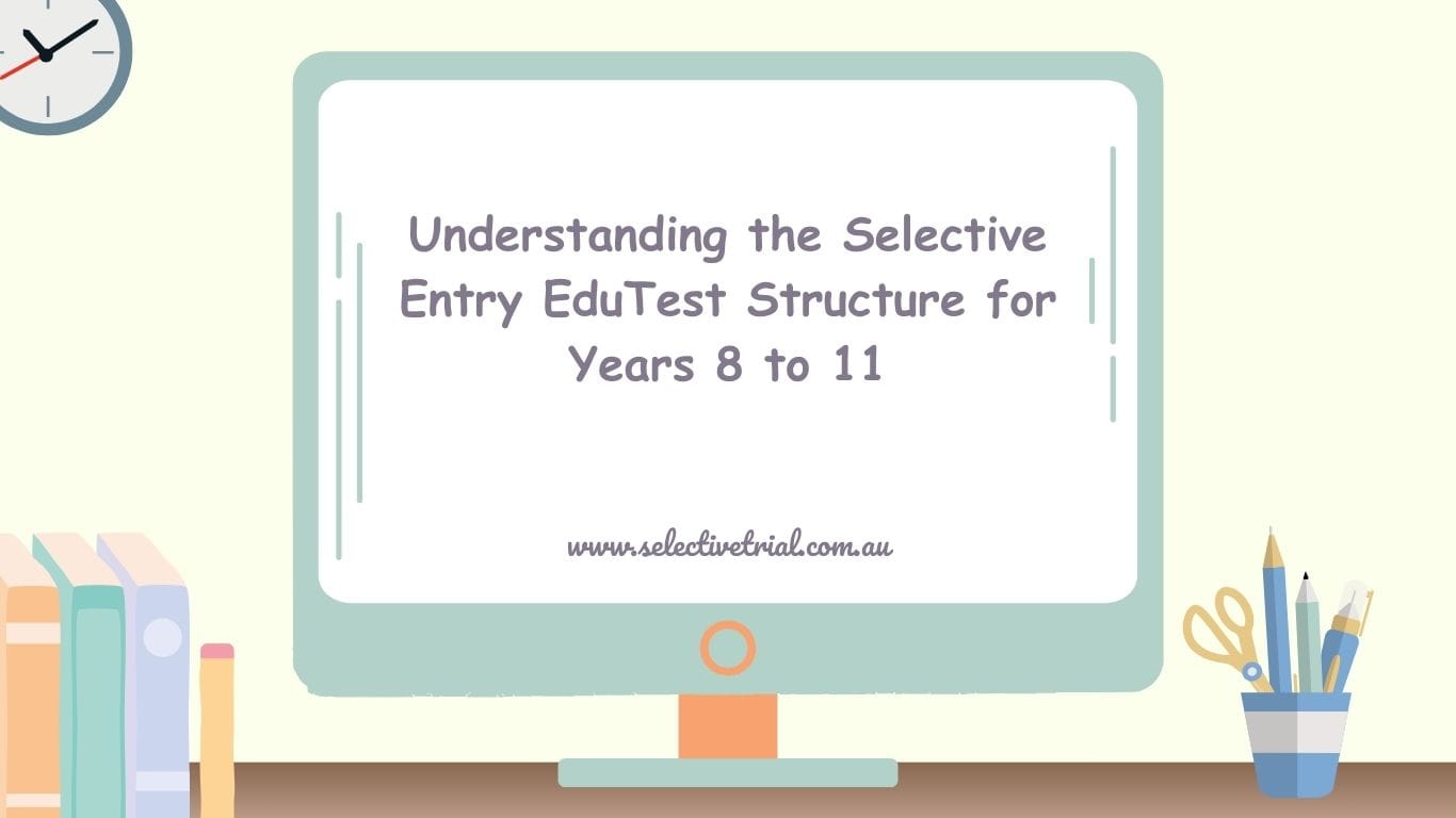 Selective Entry EduTest Exam Structure 2025 - Selectivetrial