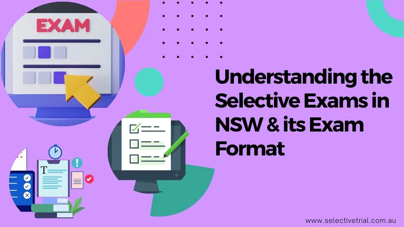 Understanding the Selective Exams in NSW | Exam Format & Tips