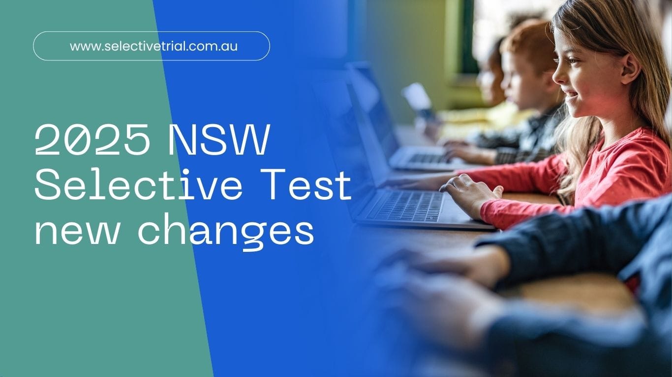 2025 NSW Selective Test New Changes - Selectivetrial
