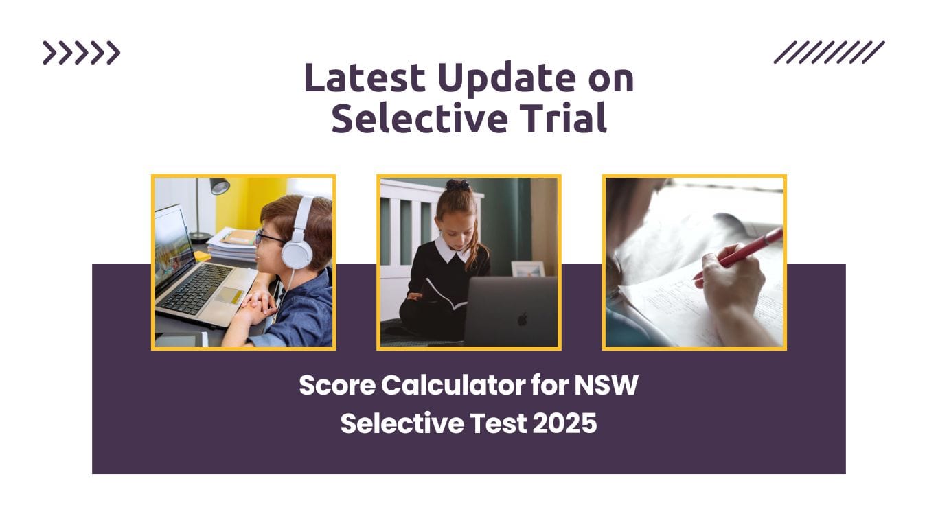 Latest Update on SelectiveTrial Score Calculator for NSW Selective Test ...